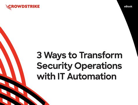 3 ways to transform security operations with it automation
