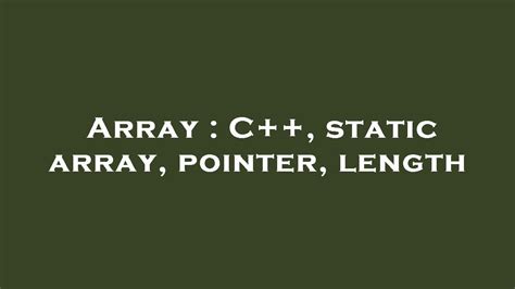 Array C Static Array Pointer Length Youtube