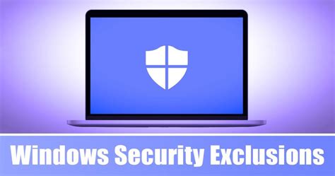 How To Add Windows Security Exclusions In Windows 11