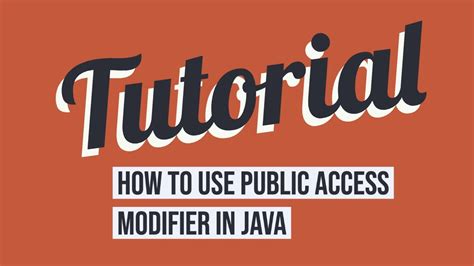 Public Access Modifier In Java Youtube