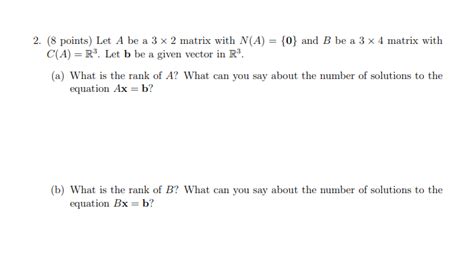 solved 2 8 points let a be a 3 x 2 matrix with n a {0}
