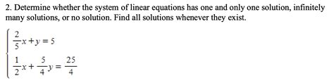 Solved Determine Whether The System Of Linear Equations Has Chegg