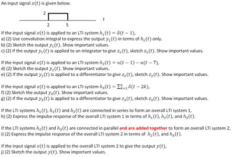 solved an input signal x t is given below if the input