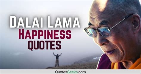 Dalai Lama Happiness Quotes How He Define