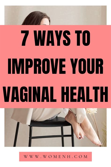 7 Steps To Improve Your Vaginal Health Artofit