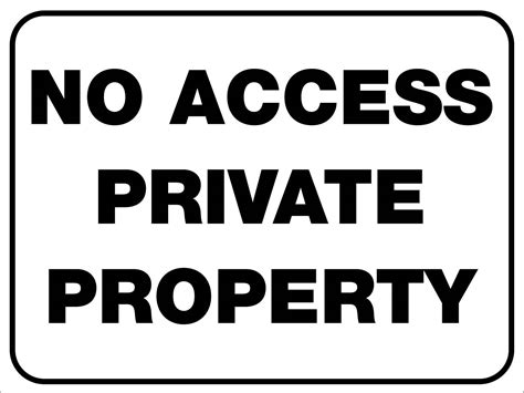 No Access Private Property Sign New Signs