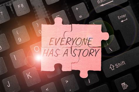 Writing Displaying Text Everyone Has A Story Concept Meaning