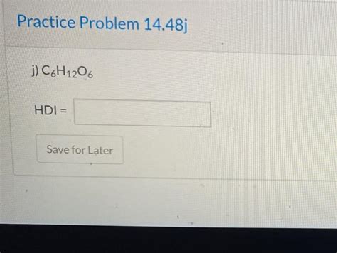Solved Calculate The Hdi For Each Molecular Formula