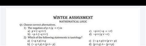 Winter Assignment Mathematical Logic Q1 Choose Correct Alternatives 1
