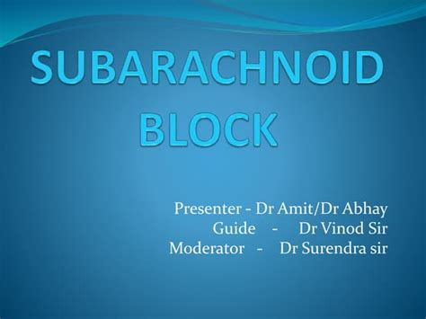 Subarachnoid Block Dr Amit 1pptx