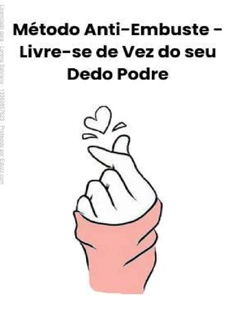 Metódo Anti Embuste Livre Se De Vez Do Seu Dedo Podre Pdf Pdf Estilo De Vida