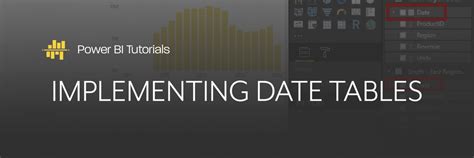 How To Implement Date Tables Power Bi Tutorials And How To