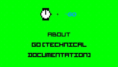 About Go Technical Documentation On Hackernoon