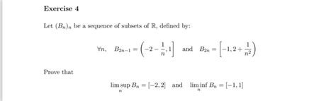 Exercise 4 Let Bnn Be A Sequence Of Subsets Of Mathbb R Defined B