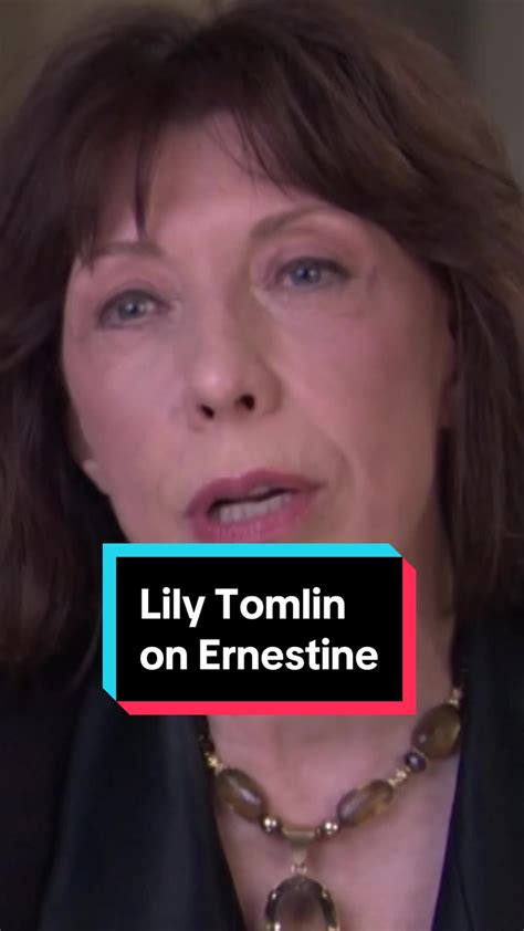 Ernestine Lily Tomlin Quotes Ernestine Rubber Stamp Lily Tomlin