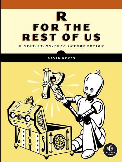 r for the rest of us a statistics free introduction scanlibs