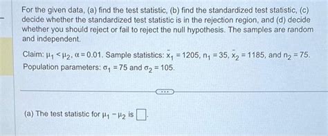 solved for the given data a find the test statistic b