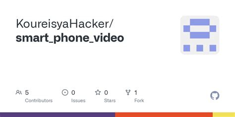 Github Koureisyahacker Smart Phone Video