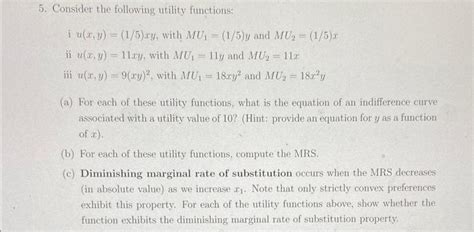 Solved 5 Consider The Following Utility Functions I