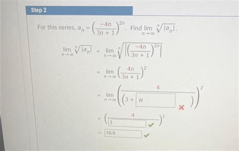 Solved Series An3n1−4n2n Find Limn→∞n∣an∣