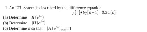 Solved An LTI System Is Described By The Difference Chegg Com