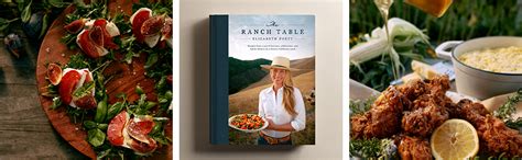 The Ranch Table Recipes From A Year Of Harvests Celebrations And