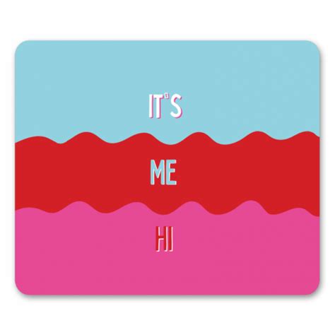 Funny Greeting Cards Its Me Hi Taylor Abstract Art Print By Laura