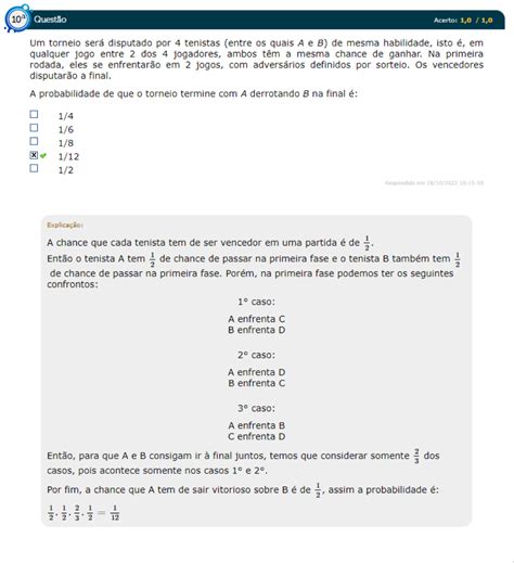 Um Torneio Será Disputado Por 4 Tenistas Entre Os Quais A E B De Mesma Habilidade Isto é Em