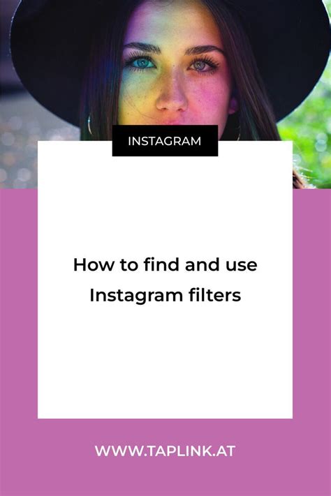 How To Find And Use Instagram Filters Instagram Filter Filters