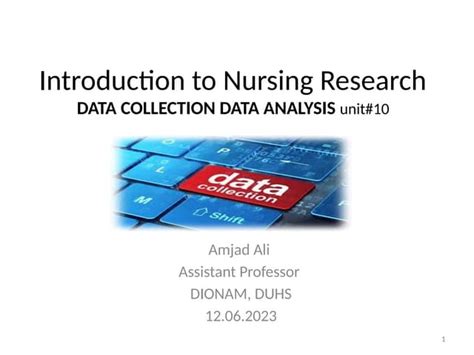 Nursing Research Data Collection And Data Analysis Pptx