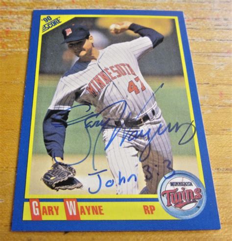 Gary Wayne Autographed Signed 1990 Score 527 Card Mlb Baseball