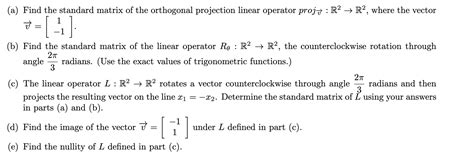 A Find The Standard Matrix Of The Orthogonal Projection Course Hero