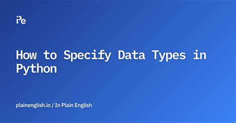 How To Specify Data Types In Python