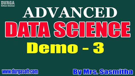 Advanced Data Science Tutorials Demo 3 By Mrs Sasmitha On 09