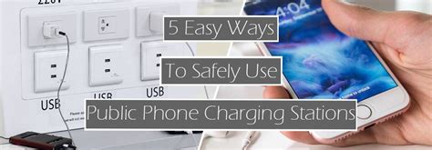 5 Ways To Safely Use A Public Charging Stations Phone Charging