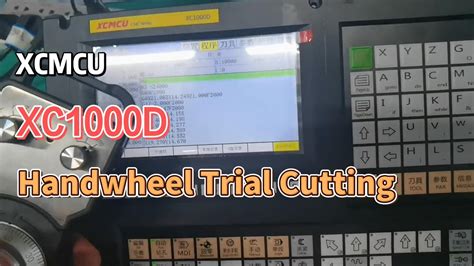 XCMCU XC1000D CNC Control System MPG Handwheel Trial Cutting YouTube