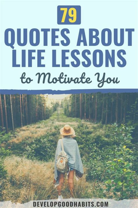 79 Life Lesson Quotes To Motivate Your 2026 Develop Good Habits
