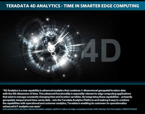 Teradata Analytics Platform Adds 4d Analytics For Smarter Edge Computing