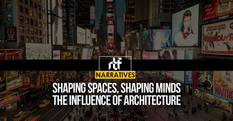 Shaping Spaces Shaping Minds The Influence Of Architecture Rtf
