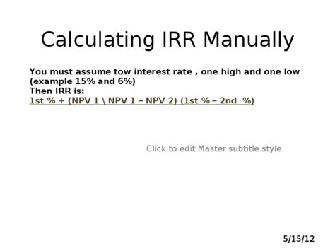 Calculating Irr Manually You Must Assume Tow Interest Rate One High