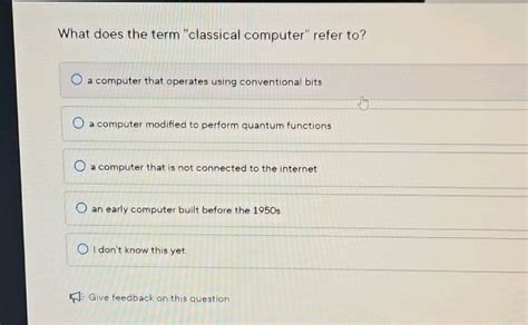 What Does The Term Classical Computer Refer Studyx