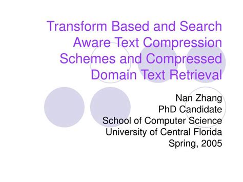 Ppt Transform Based And Search Aware Text Compression Schemes And Compressed Domain Text