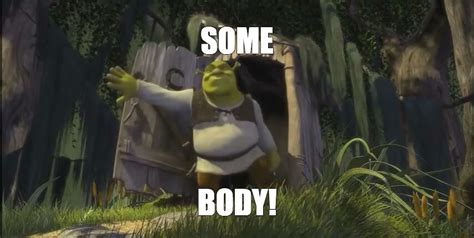 Meme Some Body All Templates Meme