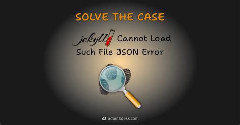 Resolve Jekyll Cannot Load Such File Json Error Adamsdesk