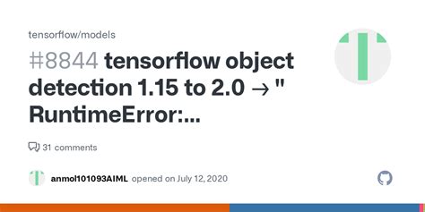 Tensorflow Object Detection 115 To 20 Runtimeerror Tfplaceholder Is Not Compatible
