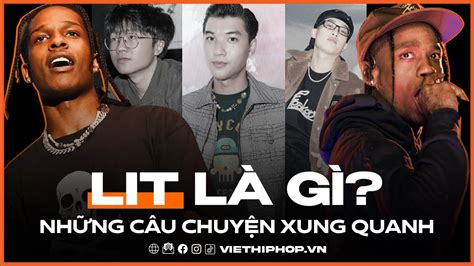 Lit Là Gì Tìm Hiểu Nghĩa Và Cách Sử Dụng Từ Lit Chuẩn Nhất