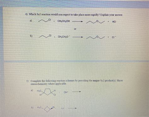 Solved 4) Which Sw2 reaction would you expect to take place | Chegg.com