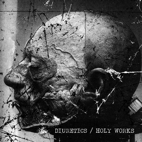 Diuretics Holy Works Diuretics Holy Works Diuretics