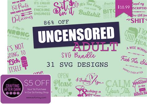 Uncensored Adult SVG Bundle Funny Adult SVG Files PLUS Dollar Off Coupon Etsy