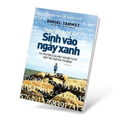 khoa học khám phá sinh vào ngày xanh daniel tammet sách khai trí